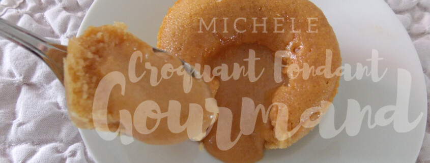 Coulants au caramel - Croquant Fondant Gourmand