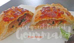 Pizza Calzone - Croquant Fondant Gourmand